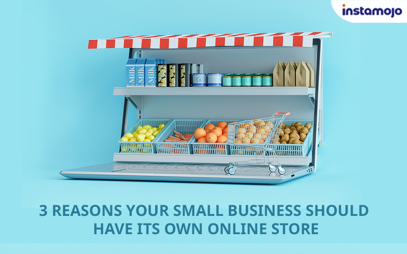 3 Reasons Your Small Business Should Have An Independent Online Store