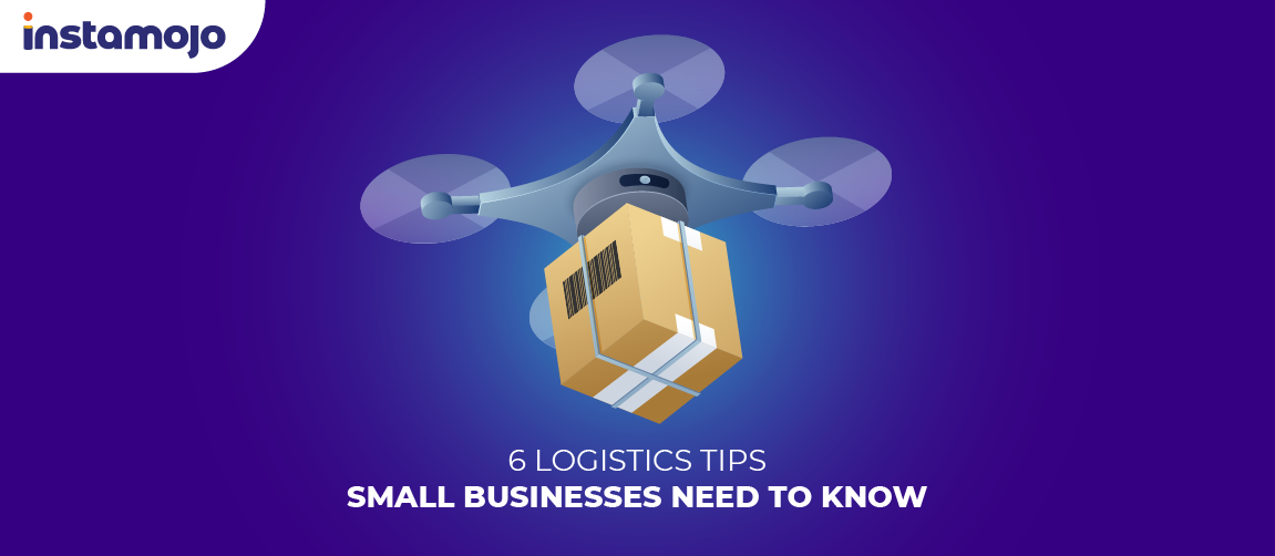 6 Logistics Tips for Small Businesses to Know in 2019